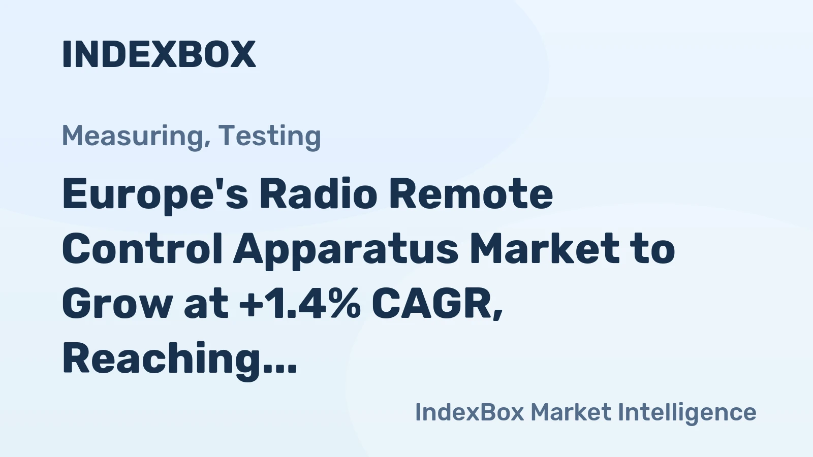 Europe's Radio Remote Control Apparatus Market to Grow at +1.4% CAGR, Reaching $1.6B by 2035