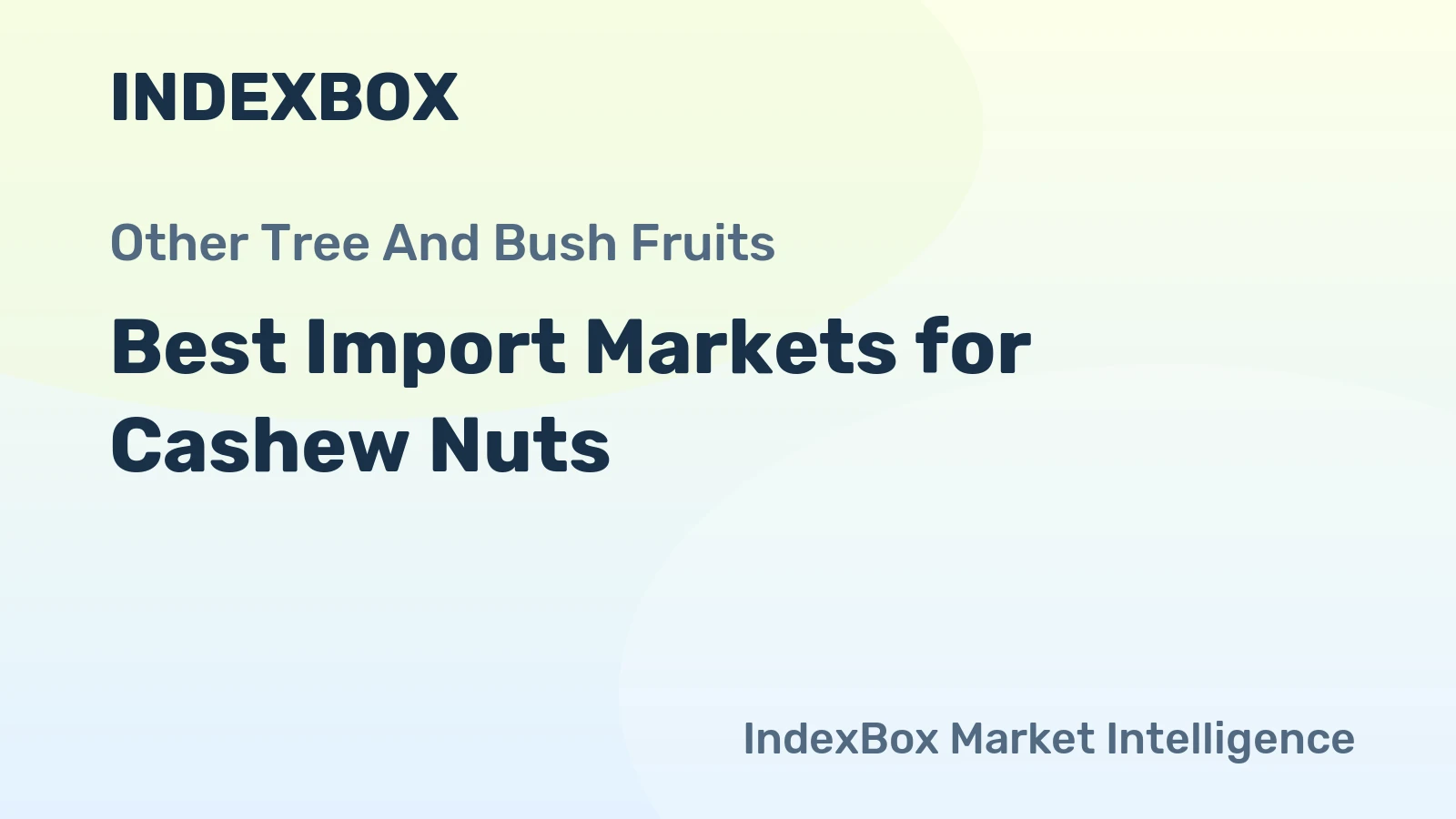 Best Import Markets for Cashew Nuts