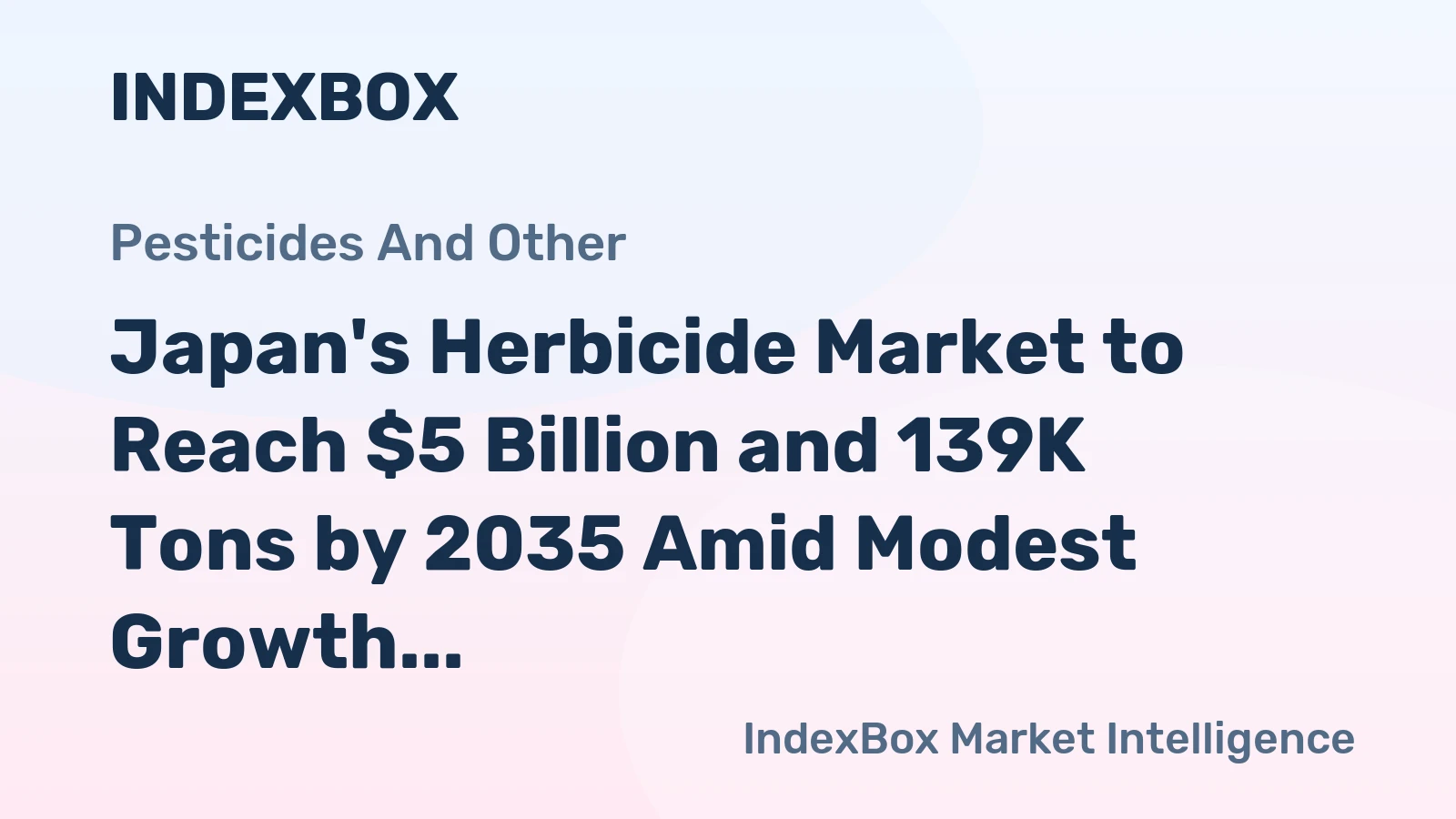 Japan's Herbicide Market to Reach $5 Billion and 139K Tons by 2035 Amid Modest Growth