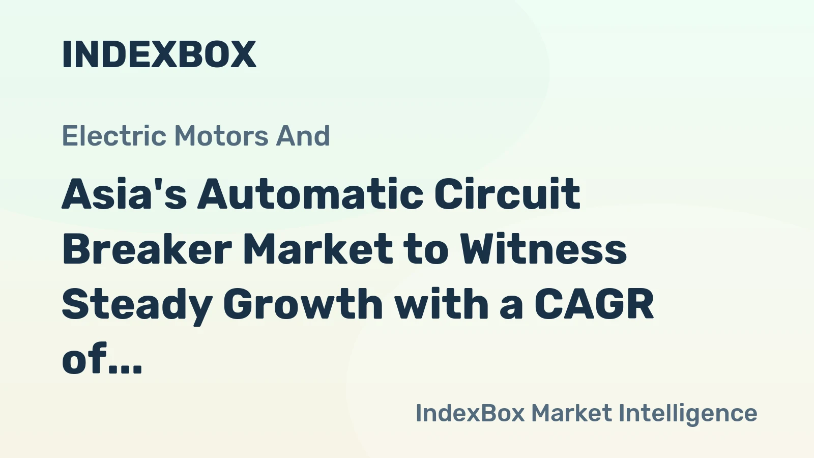 Asia's Automatic Circuit Breaker Market to Witness Steady Growth with a CAGR of +2.6% and Reach $20B by 2035