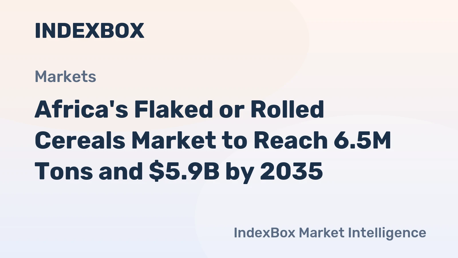 Africa's Flaked or Rolled Cereals Market to Reach 6.5M Tons and $5.9B by 2035