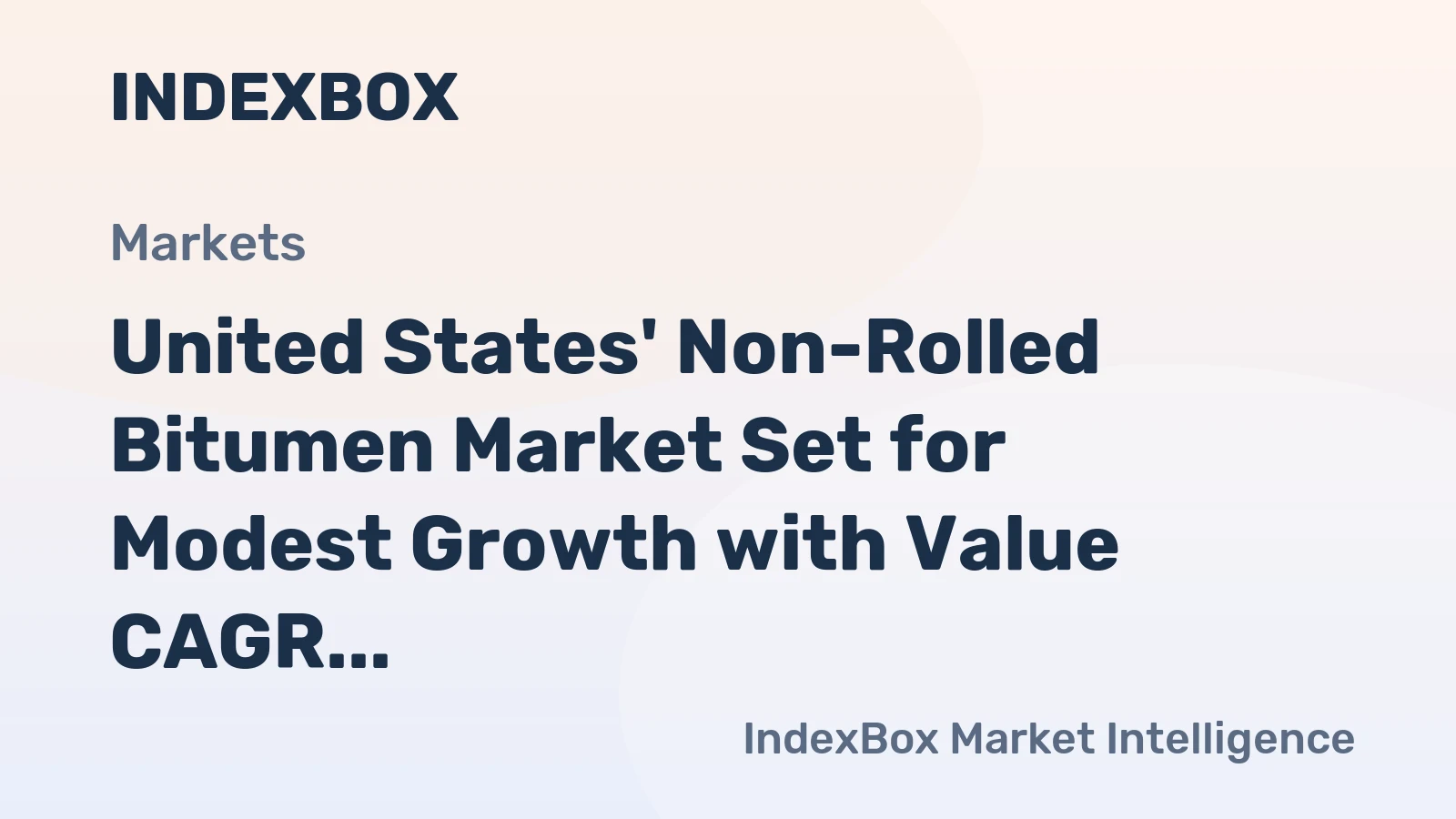 United States' Non-Rolled Bitumen Market Set for Modest Growth with Value CAGR of +1.3%