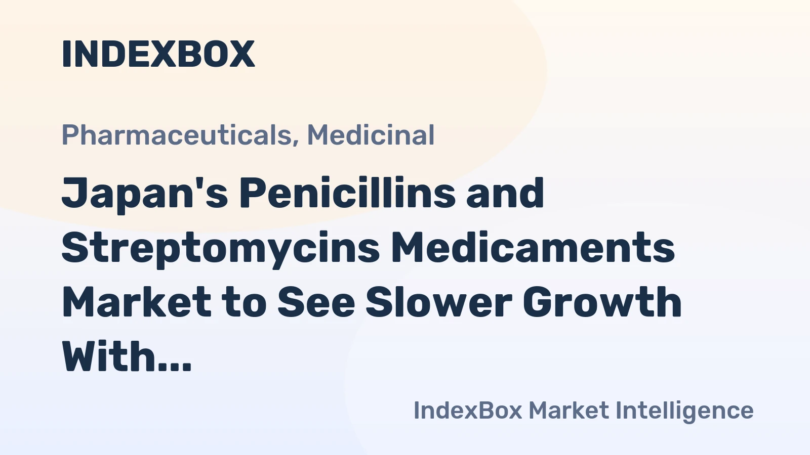 Japan's Penicillins and Streptomycins Medicaments Market to See Slower Growth With 2% CAGR Through 2035