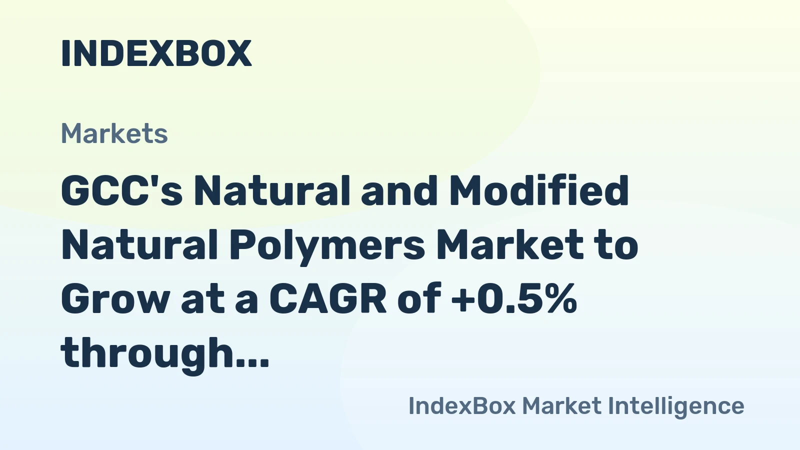 GCC's Natural and Modified Natural Polymers Market to Grow at a CAGR of +0.5% through 2035, Reaching $1B Value