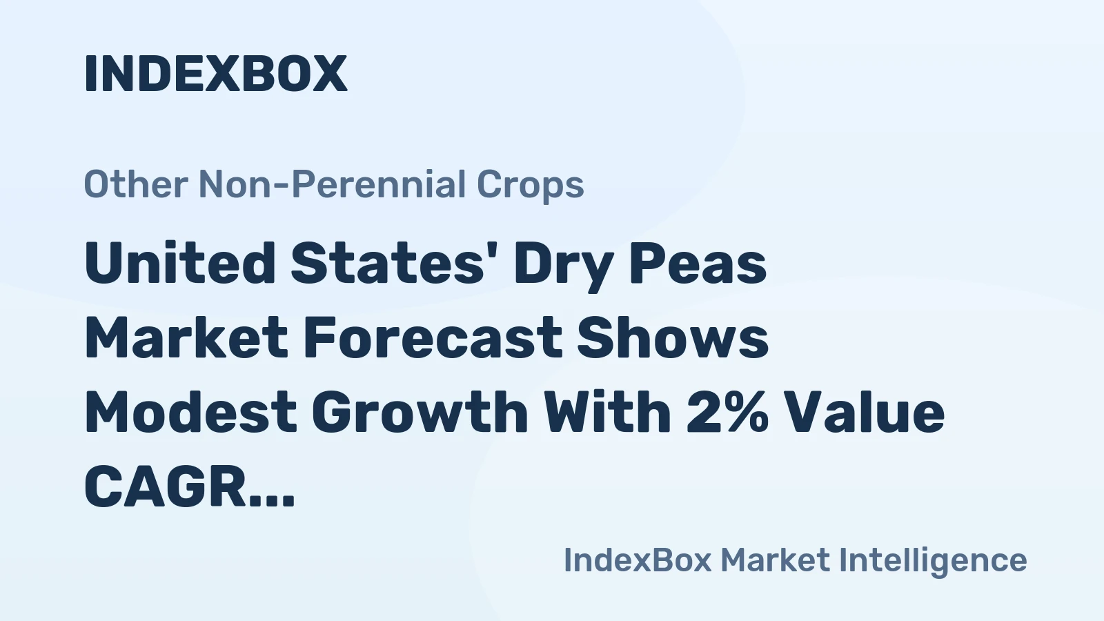 United States' Dry Peas Market Forecast Shows Modest Growth With 2% Value CAGR