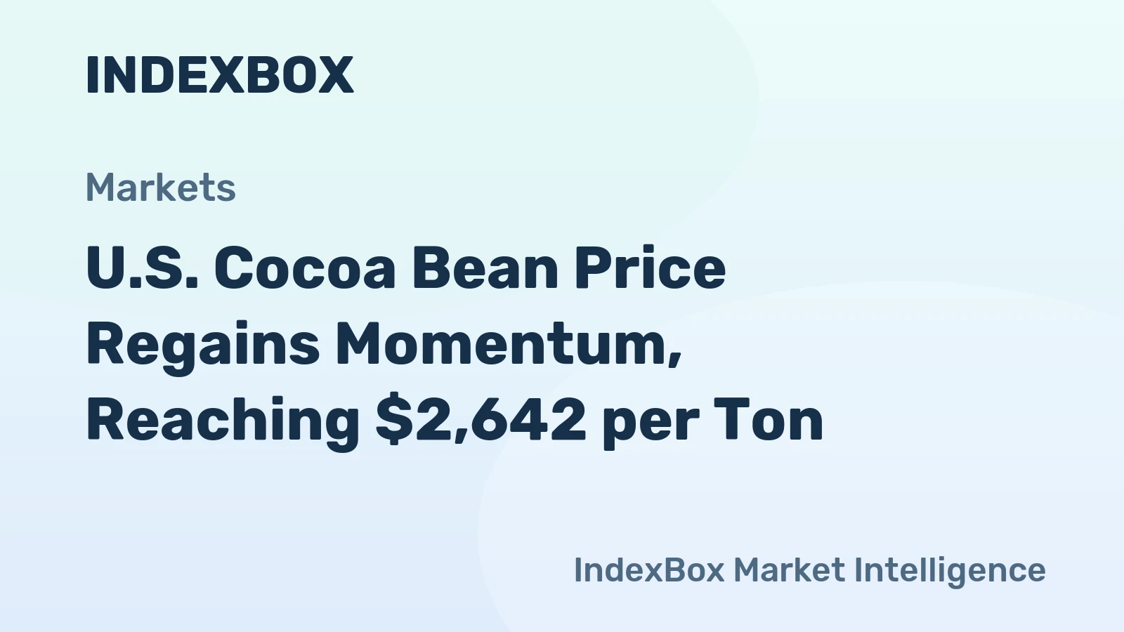 U.S. Cocoa Bean Price Regains Momentum, Reaching $2,642 per Ton
