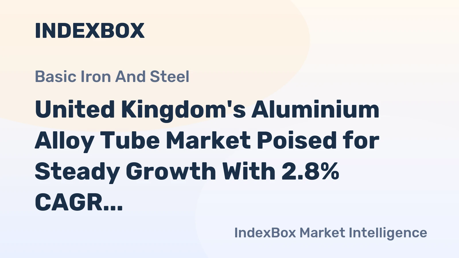 United Kingdom's Aluminium Alloy Tube Market Poised for Steady Growth With 2.8% CAGR Value Increase