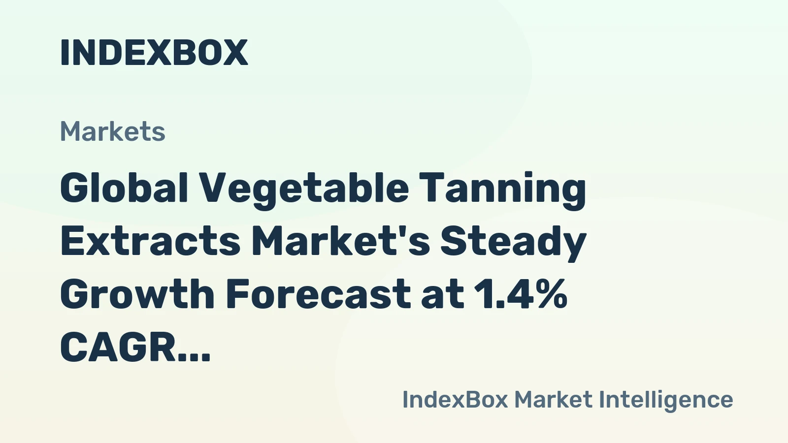Global Vegetable Tanning Extracts Market's Steady Growth Forecast at 1.4% CAGR Through 2035
