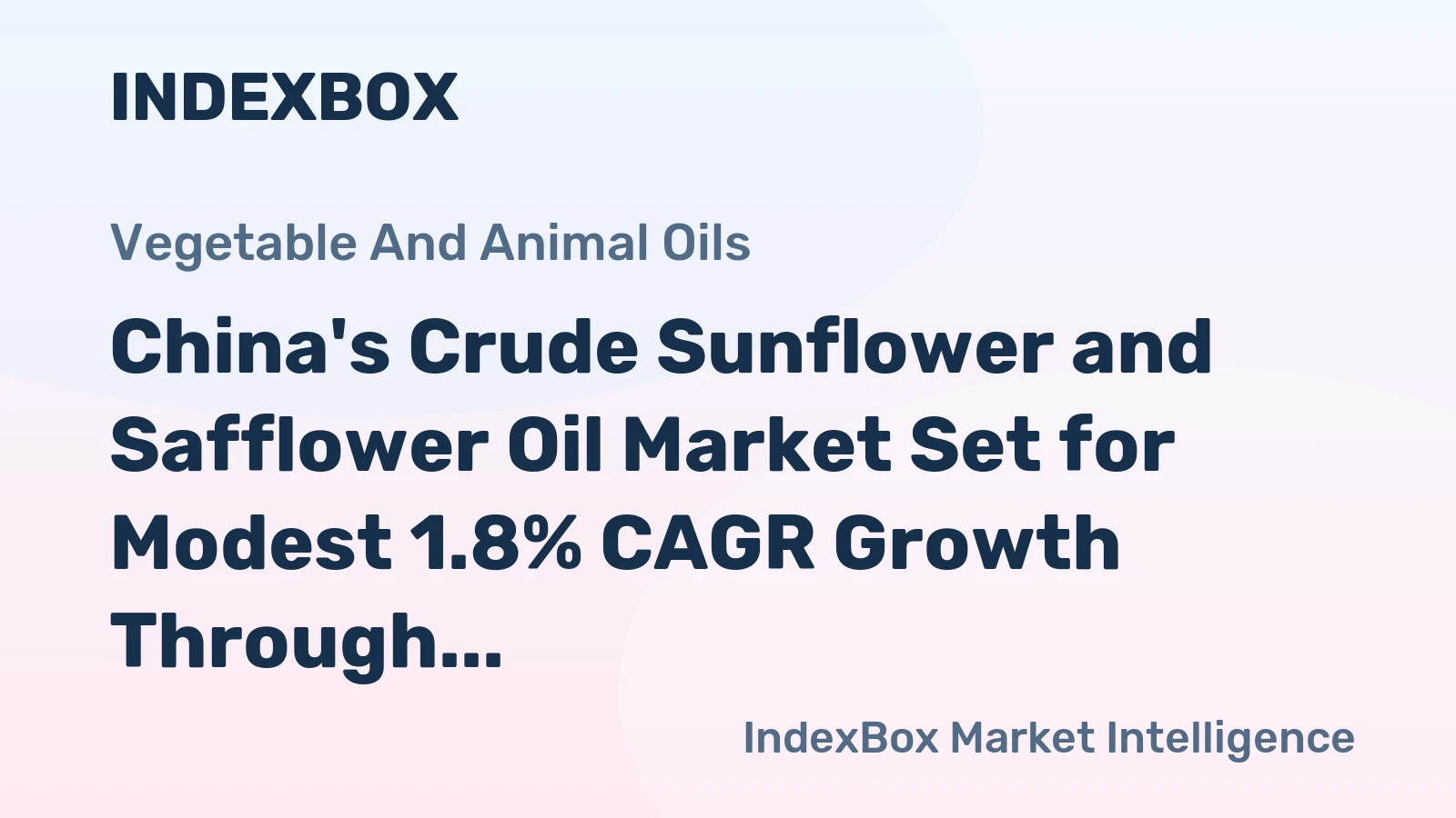China's Crude Sunflower and Safflower Oil Market Set for Modest 1.8% CAGR Growth Through 2035