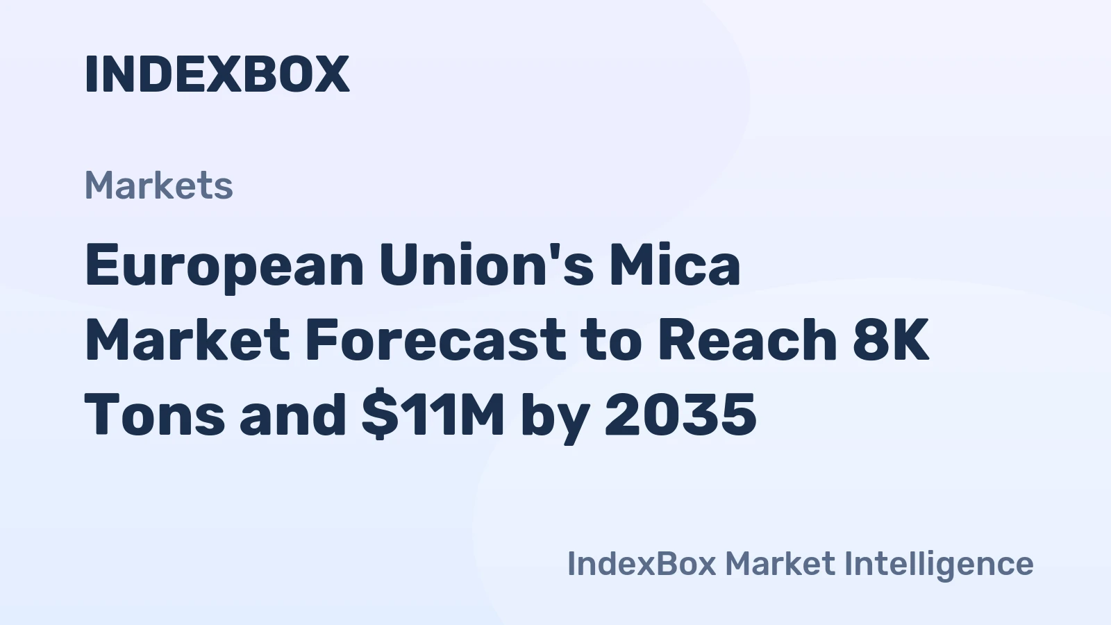 European Union's Mica Market Forecast to Reach 8K Tons and $11M by 2035
