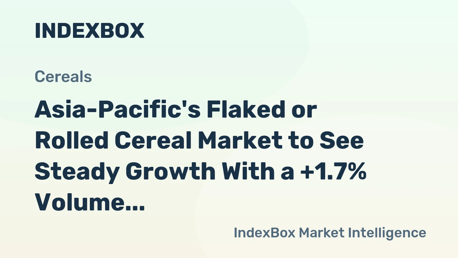 Asia-Pacific's Flaked or Rolled Cereal Market to See Steady Growth With a +1.7% Volume CAGR