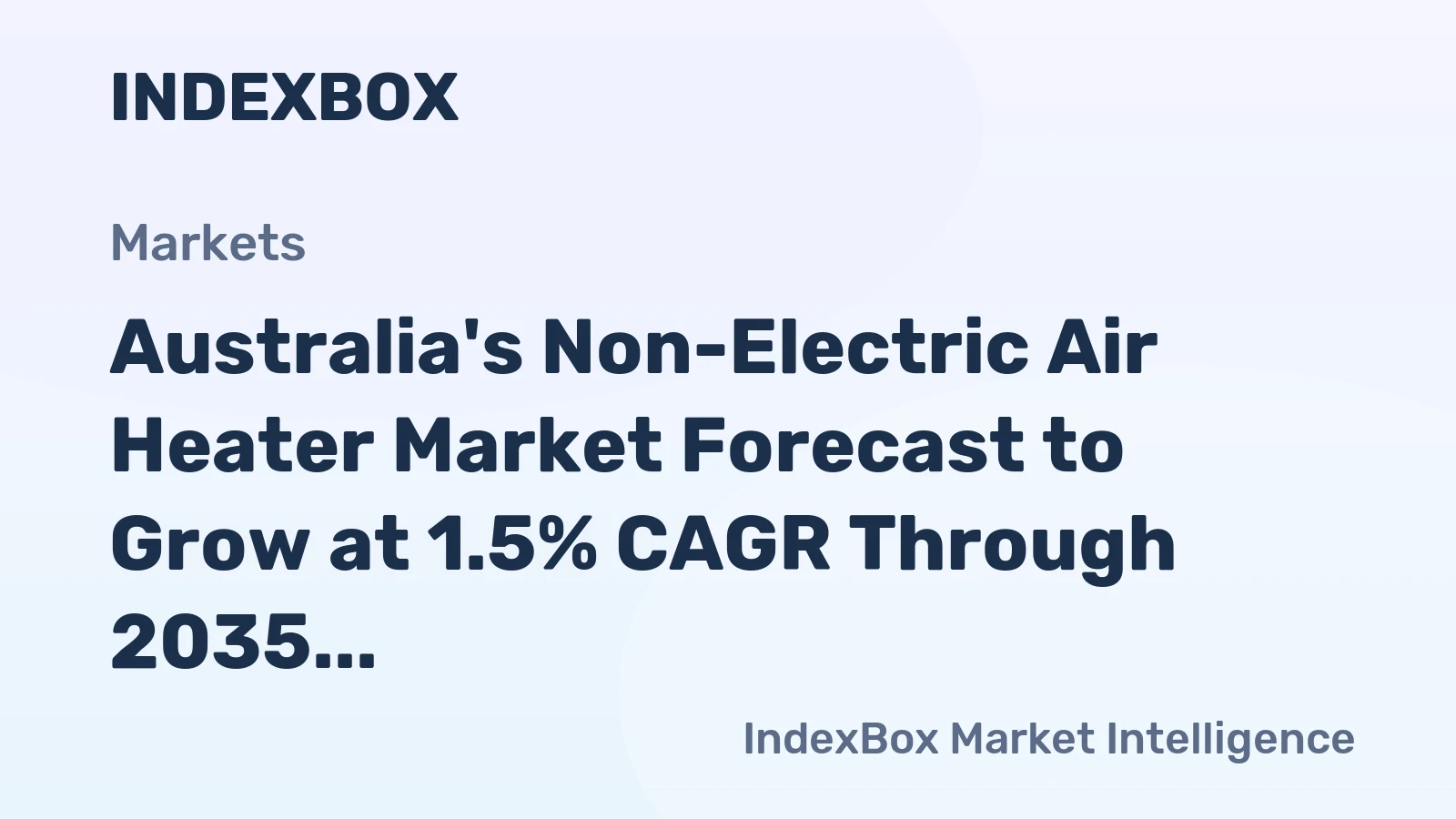 Australia's Non-Electric Air Heater Market Forecast to Grow at 1.5% CAGR Through 2035