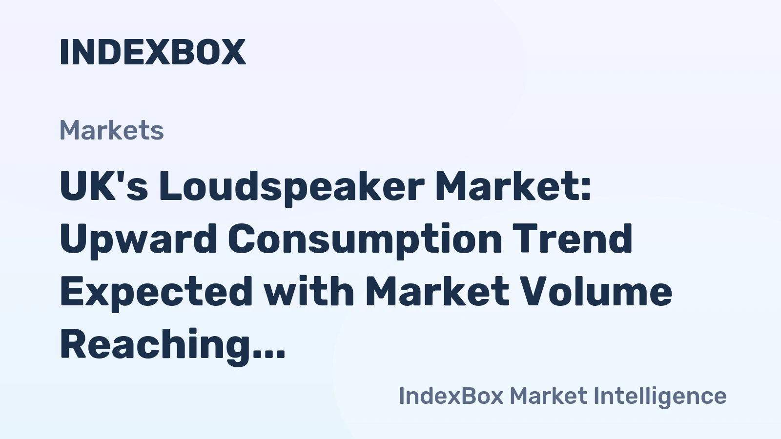 UK's Loudspeaker Market: Upward Consumption Trend Expected with Market Volume Reaching 18M Units and Value at $324M by 2035