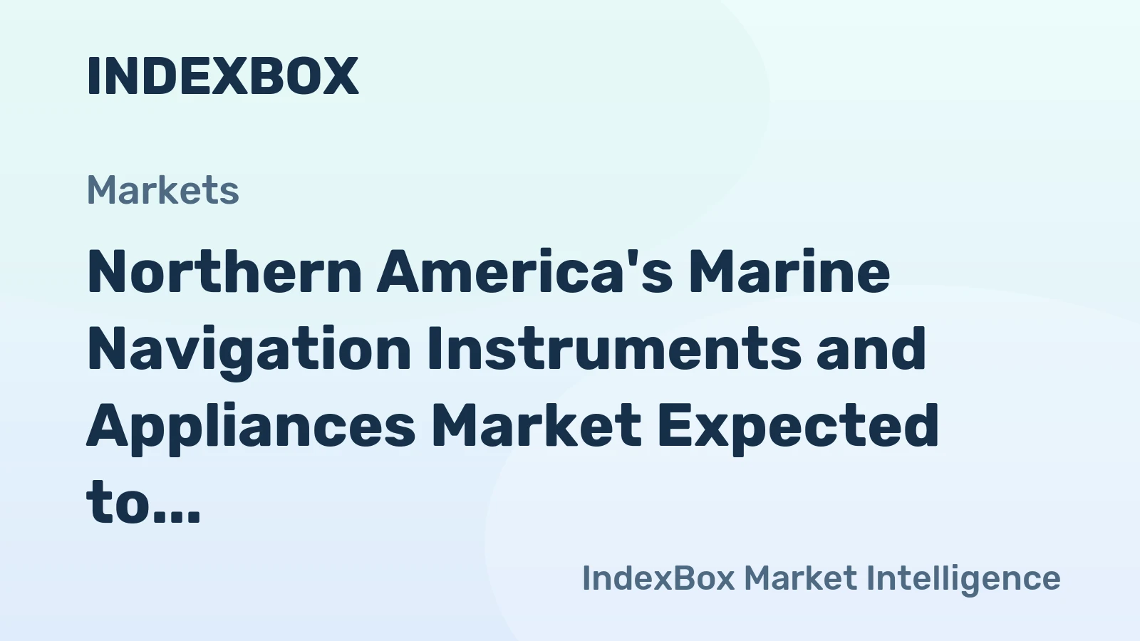 Northern America's Marine Navigation Instruments and Appliances Market Expected to Reach 856K Units and $349M by 2035
