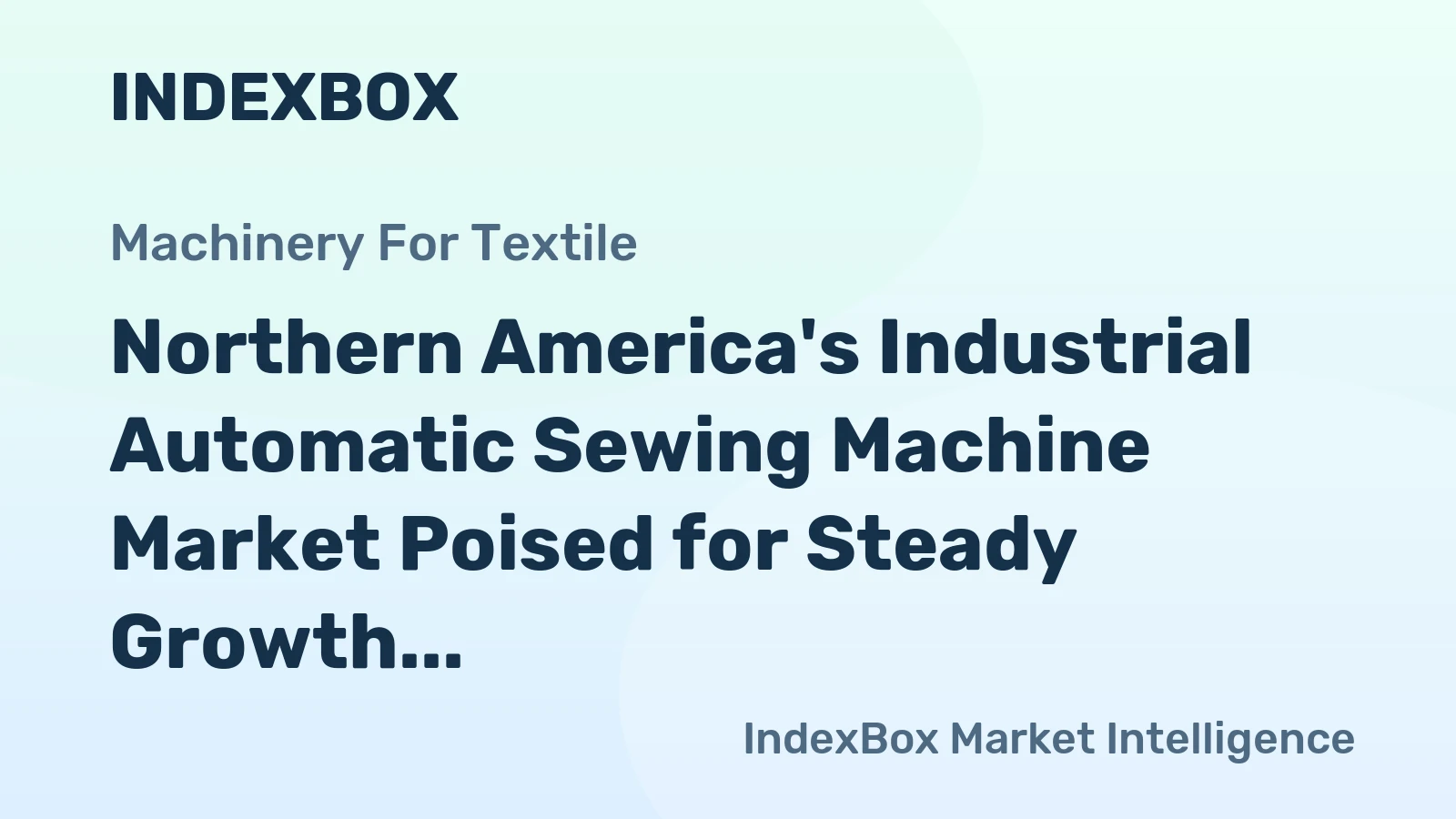 Northern America's Industrial Automatic Sewing Machine Market Poised for Steady Growth with 2.8% CAGR Through 2035