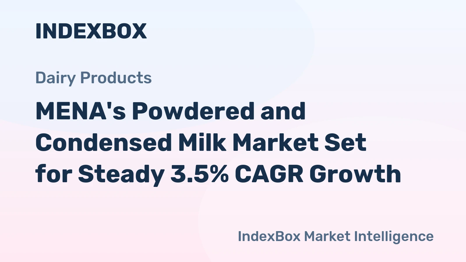 MENA's Powdered and Condensed Milk Market Set for Steady 3.5% CAGR Growth
