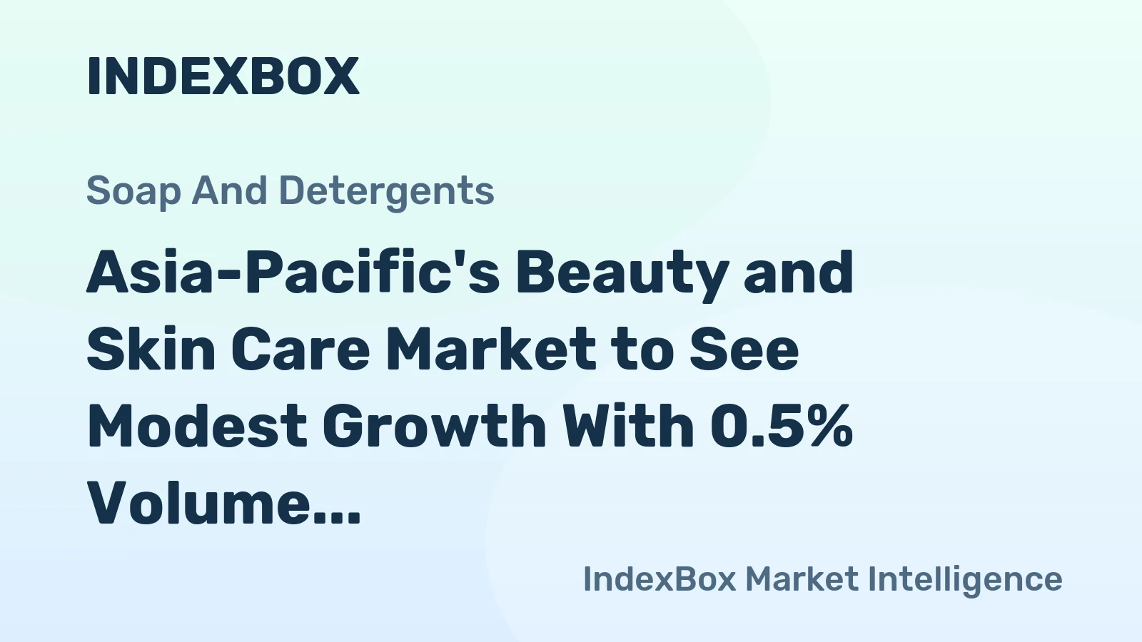 Asia-Pacific's Beauty and Skin Care Market to See Modest Growth With 0.5% Volume CAGR Through 2035