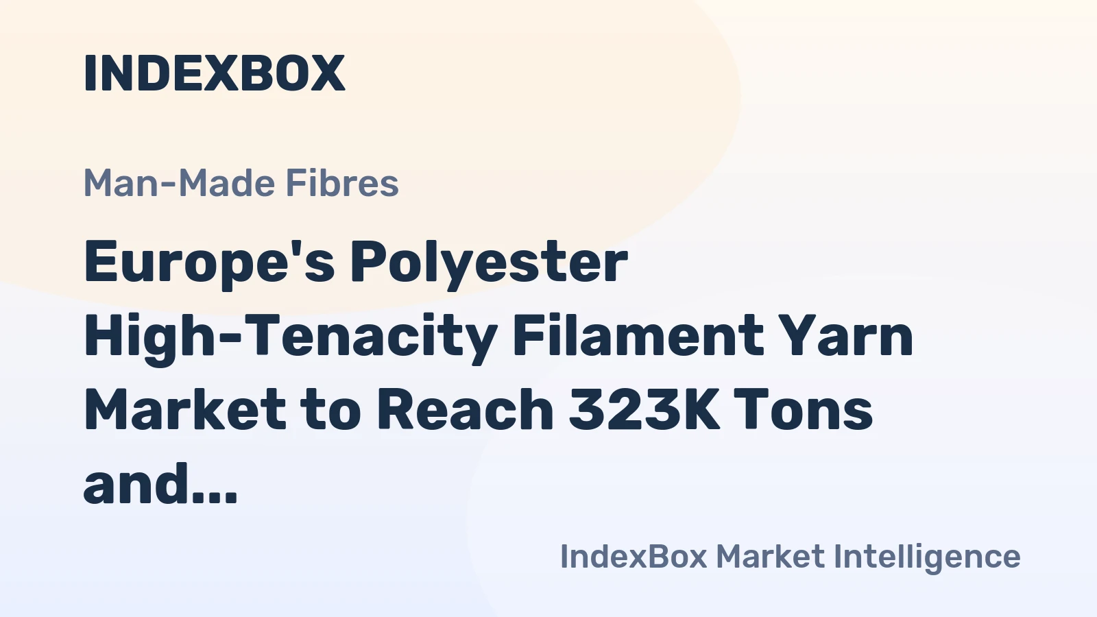 Europe's Polyester High-Tenacity Filament Yarn Market to Reach 323K Tons and $734M by 2035