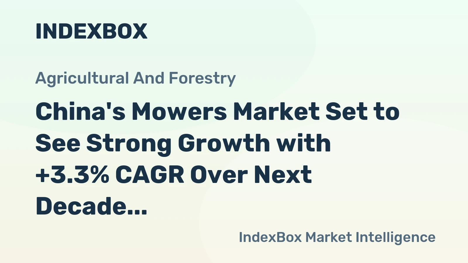China's Mowers Market Set to See Strong Growth with +3.3% CAGR Over Next Decade