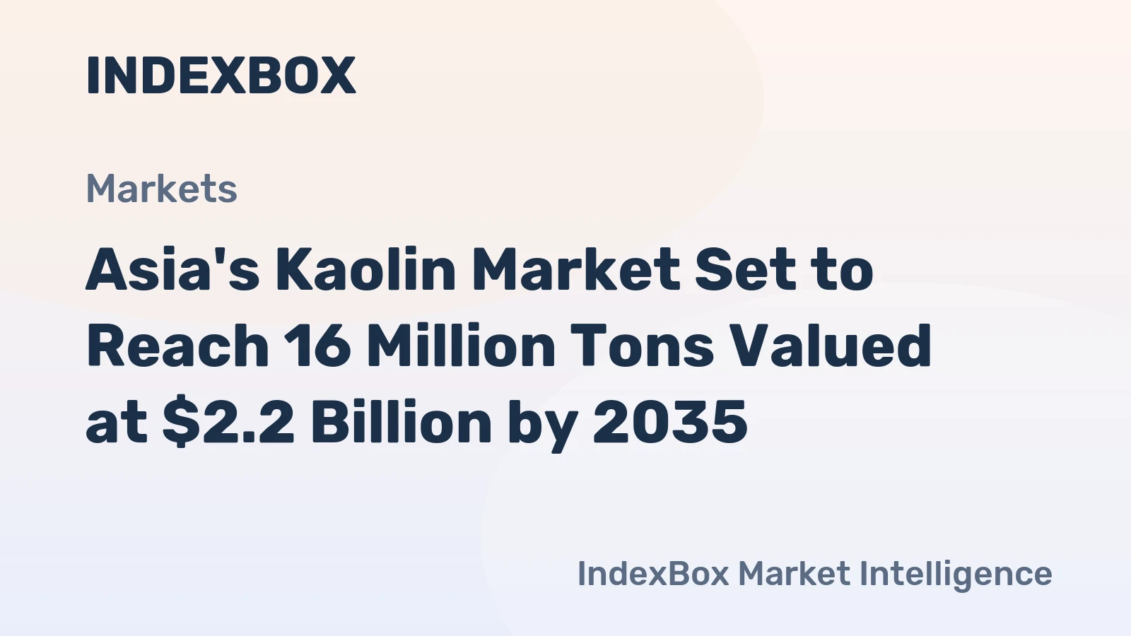 Asia's Kaolin Market Set to Reach 16 Million Tons Valued at $2.2 Billion by 2035