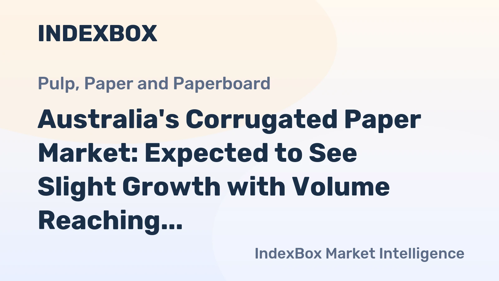 Australia's Corrugated Paper Market: Expected to See Slight Growth with Volume Reaching 633 tons and Value Reaching $1.7M by 2035