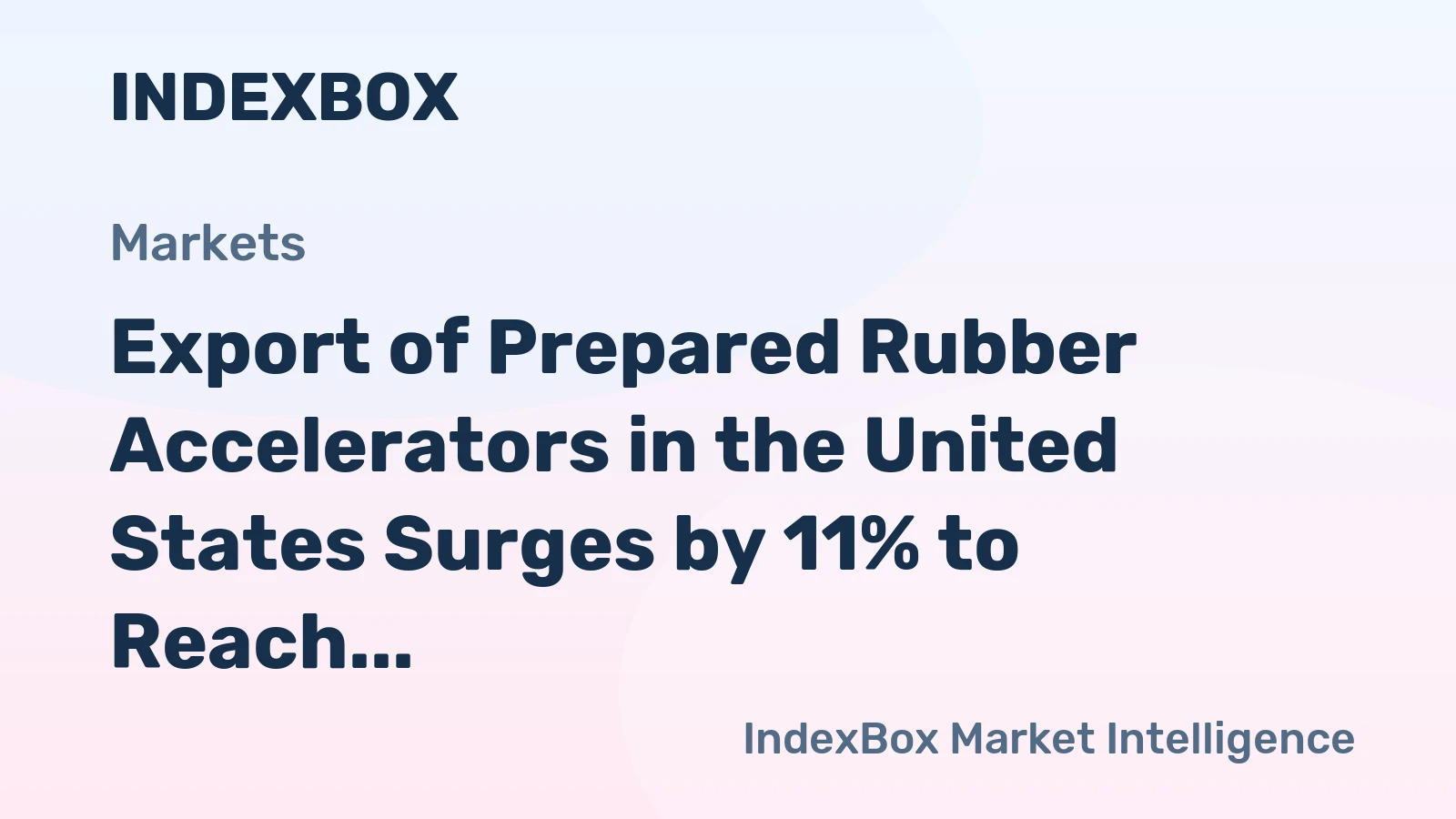 Export of Prepared Rubber Accelerators in the United States Surges by 11% to Reach $6.9M in August 2023.