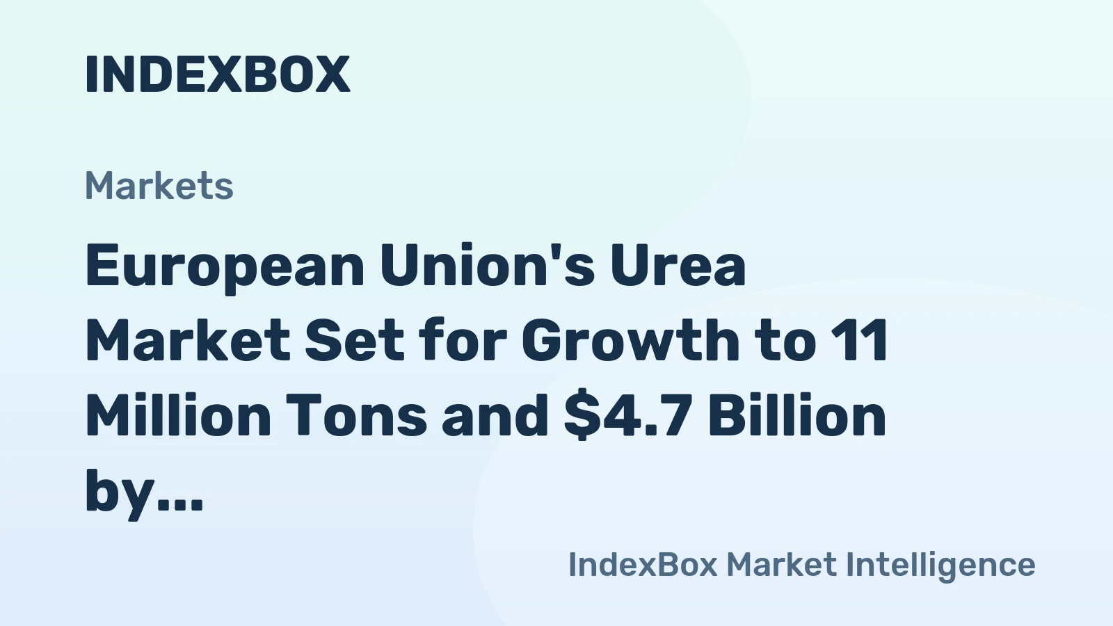 European Union's Urea Market Set for Growth to 11 Million Tons and $4.7 Billion by 2035