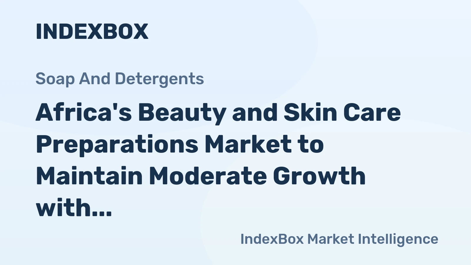 Africa's Beauty and Skin Care Preparations Market to Maintain Moderate Growth with CAGR of +2.8%