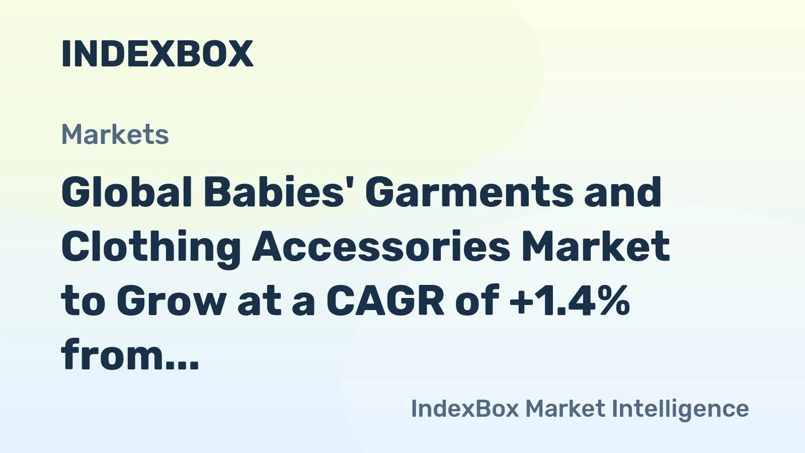 Global Babies' Garments and Clothing Accessories Market to Grow at a CAGR of +1.4% from 2024 to 2035, Reaching $106.9B