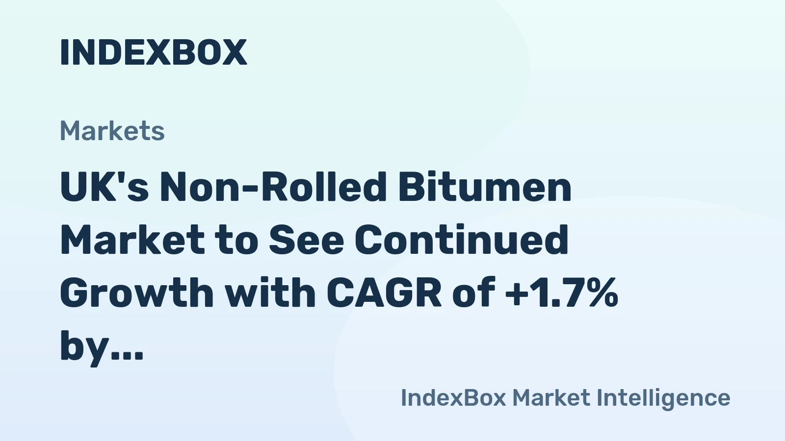 UK's Non-Rolled Bitumen Market to See Continued Growth with CAGR of +1.7% by 2035