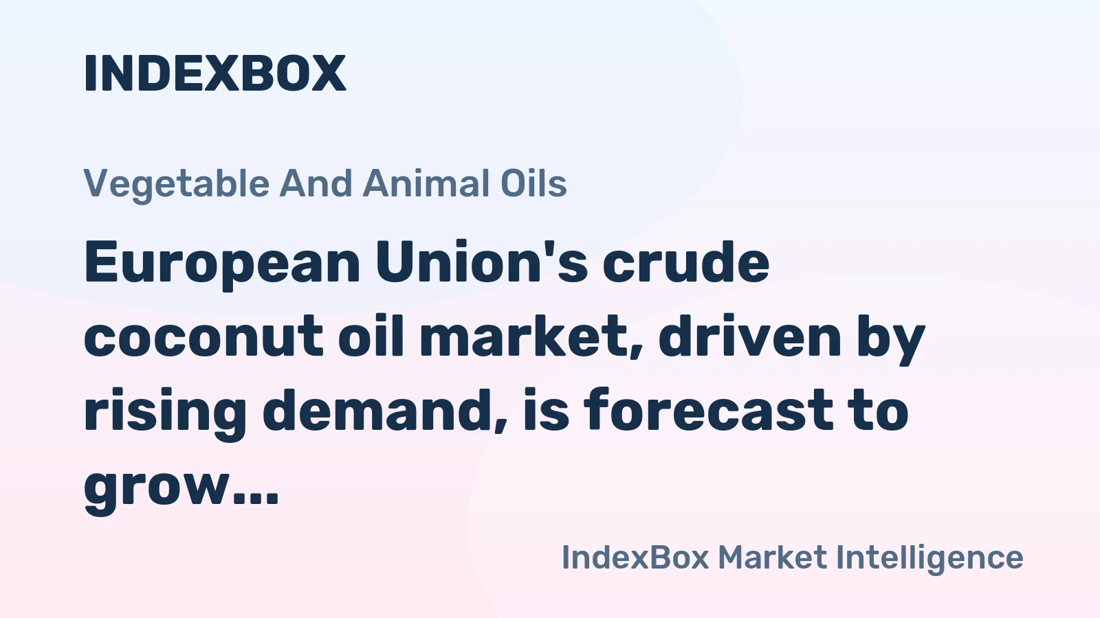European Union's crude coconut oil market, driven by rising demand, is forecast to grow to 650K tons in volume and $995M in value by 2035.