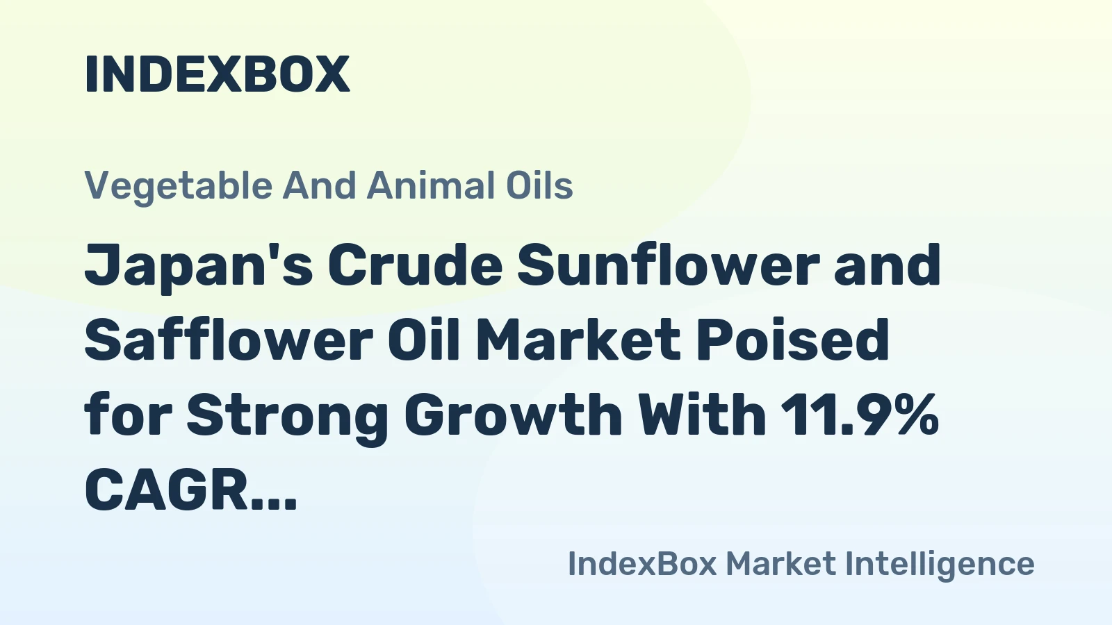 Japan's Crude Sunflower and Safflower Oil Market Poised for Strong Growth With 11.9% CAGR Value Surge