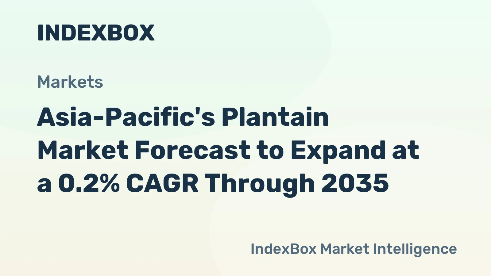 Asia-Pacific's Plantain Market Forecast to Expand at a 0.2% CAGR Through 2035