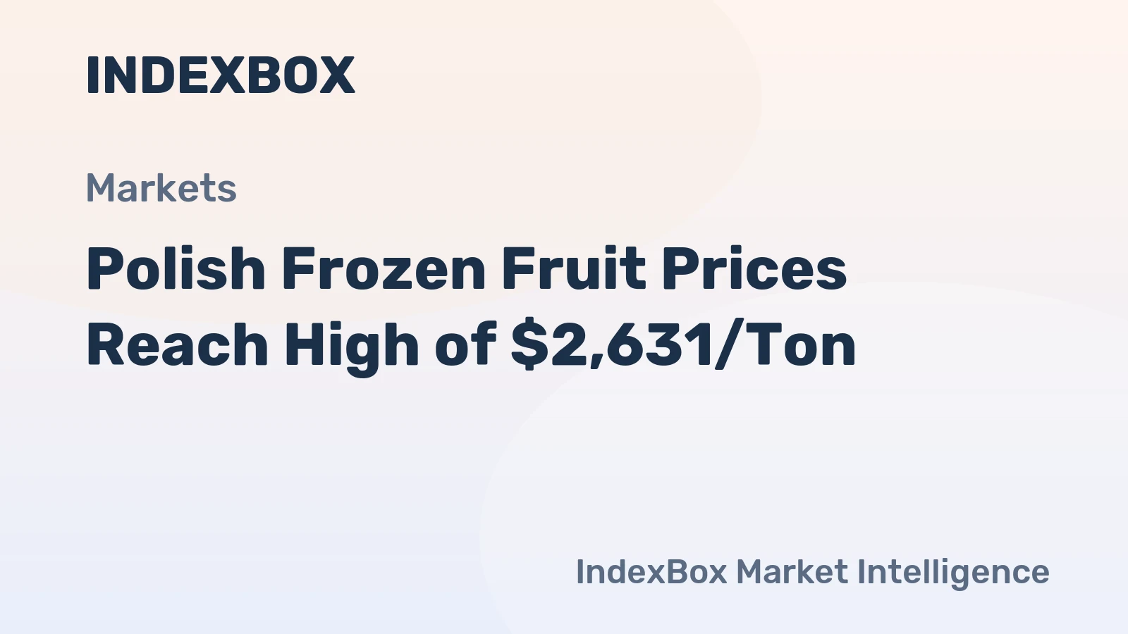 Polish Frozen Fruit Prices Reach High of $2,631/Ton