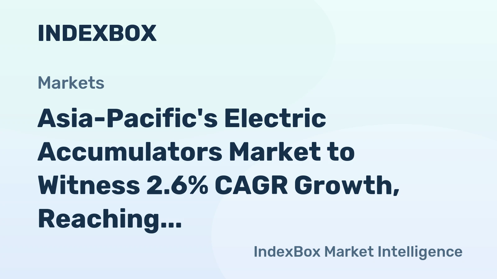 Asia-Pacific's Electric Accumulators Market to Witness 2.6% CAGR Growth, Reaching 6.9B Units by 2035