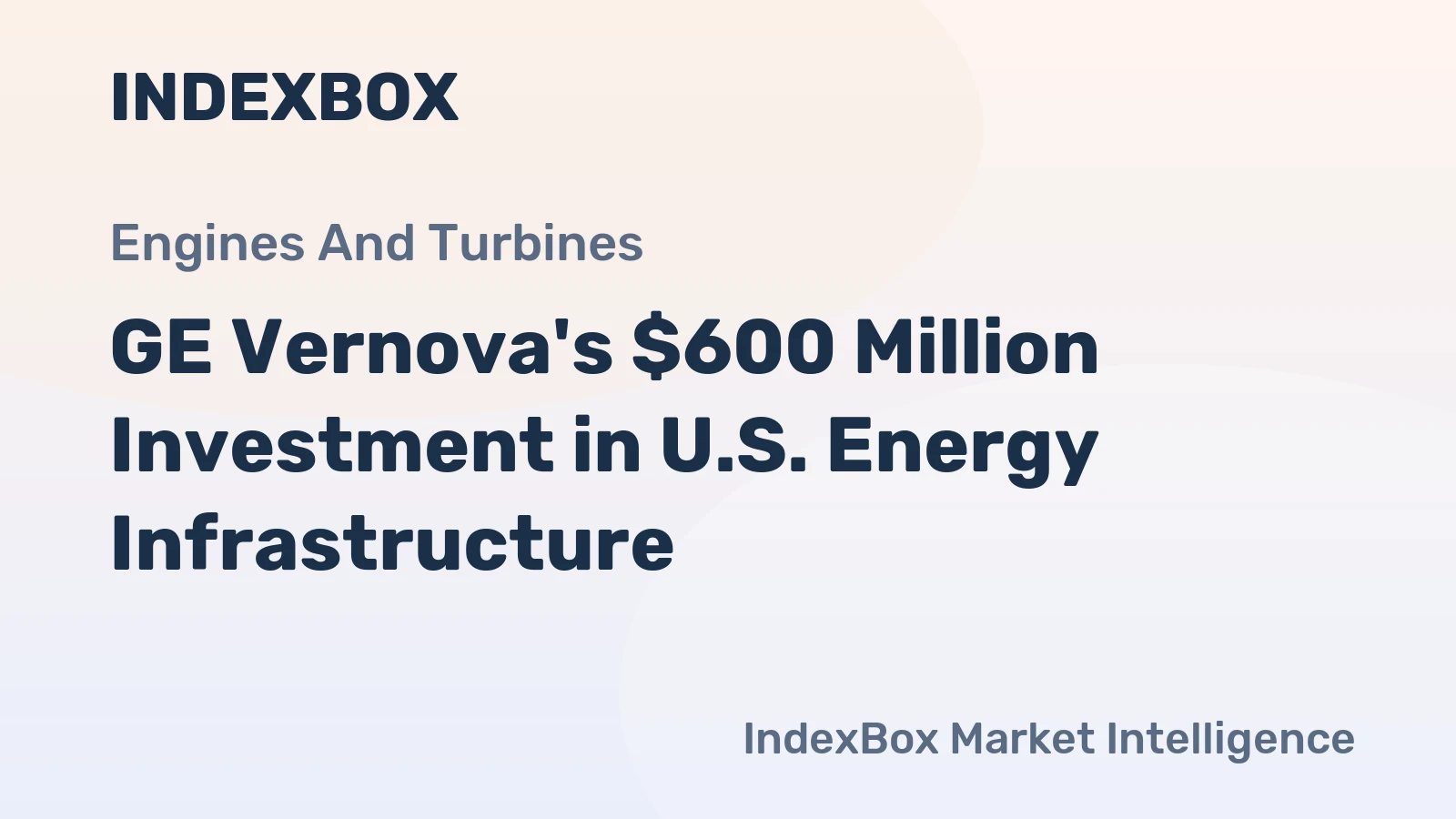GE Vernova's $600 Million Investment in U.S. Energy Infrastructure