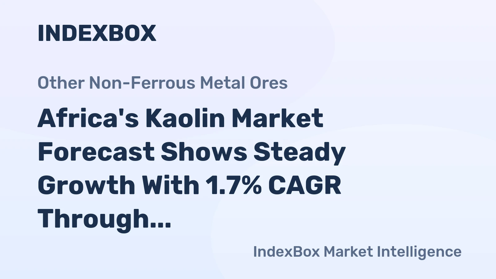 Africa's Kaolin Market Forecast Shows Steady Growth With 1.7% CAGR Through 2035