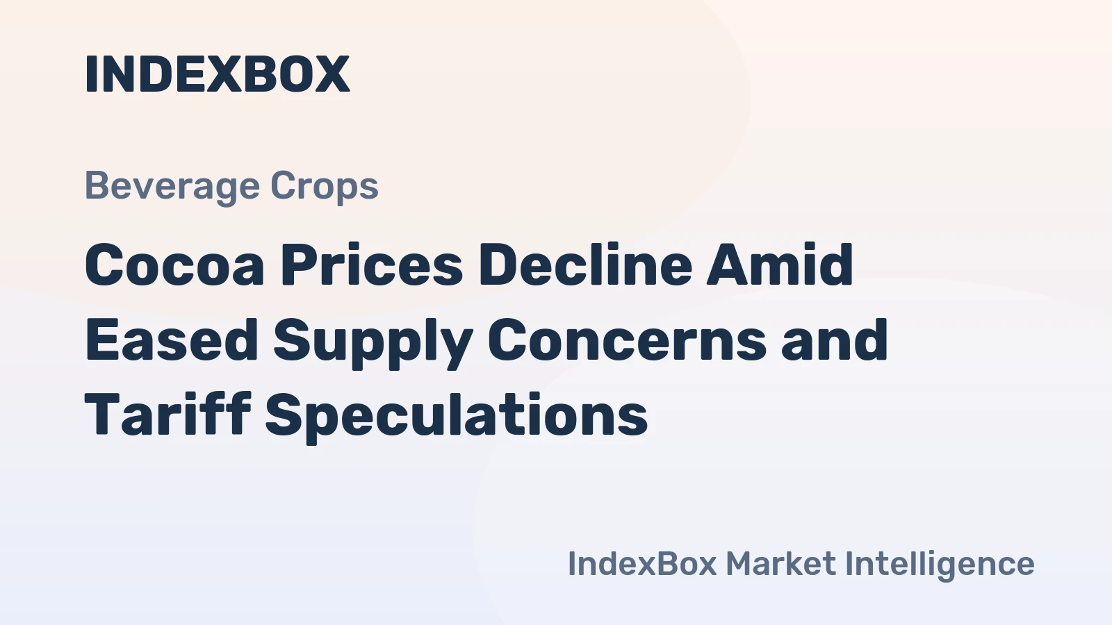 Cocoa Prices Decline Amid Eased Supply Concerns and Tariff Speculations