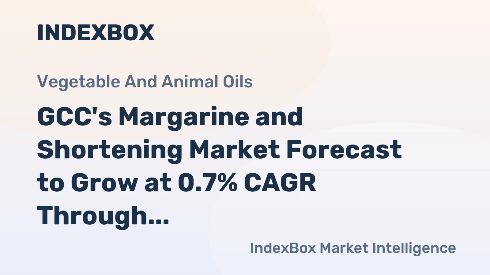 GCC's Margarine and Shortening Market Forecast to Grow at 0.7% CAGR Through 2035 Despite Recent Contraction