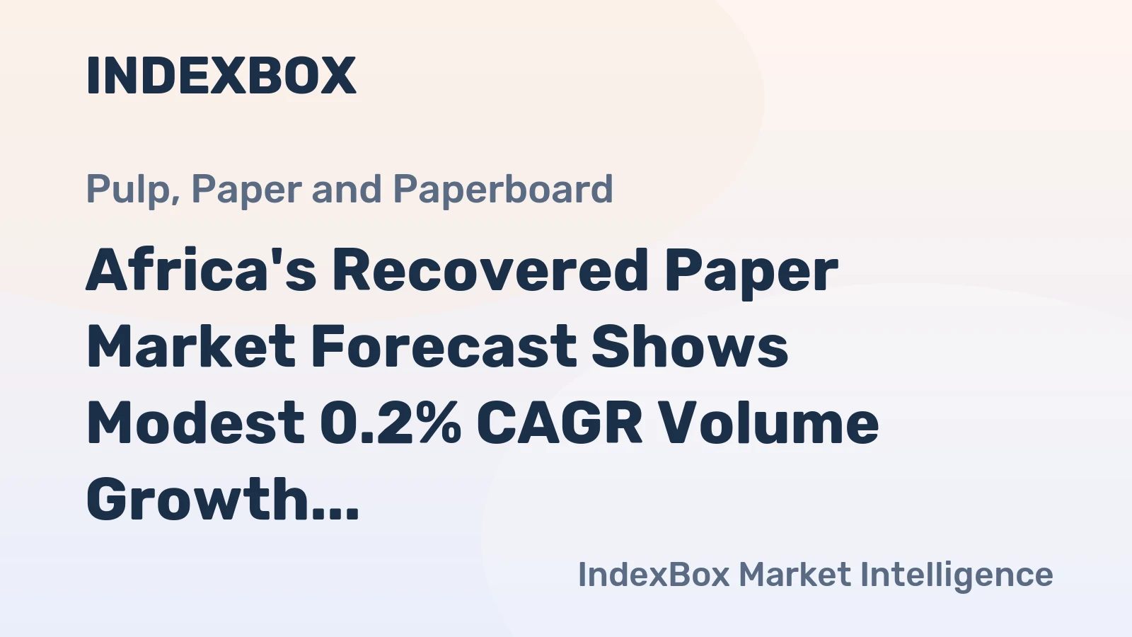 Africa's Recovered Paper Market Forecast Shows Modest 0.2% CAGR Volume Growth Through 2035
