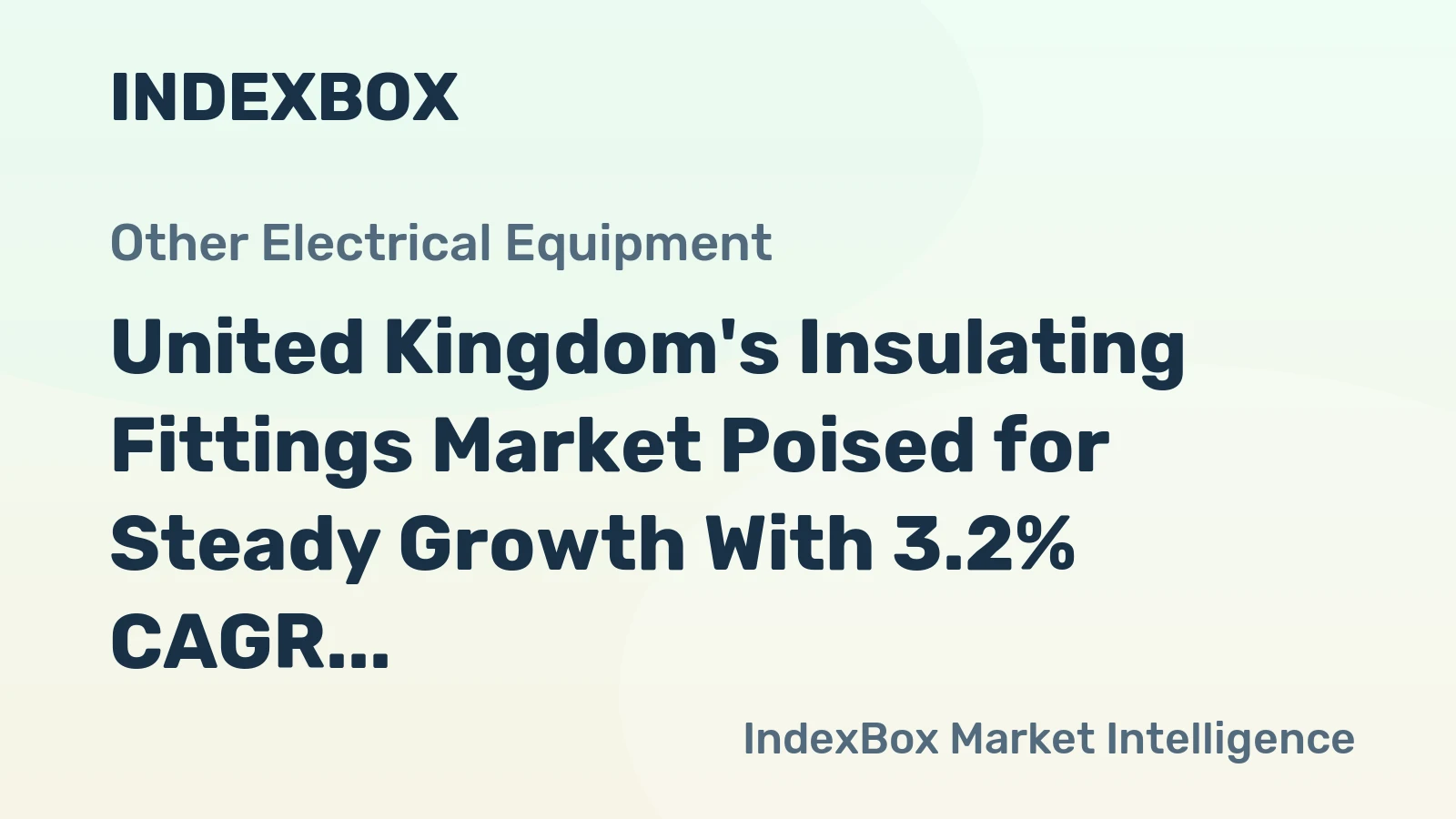 United Kingdom's Insulating Fittings Market Poised for Steady Growth With 3.2% CAGR Through 2035