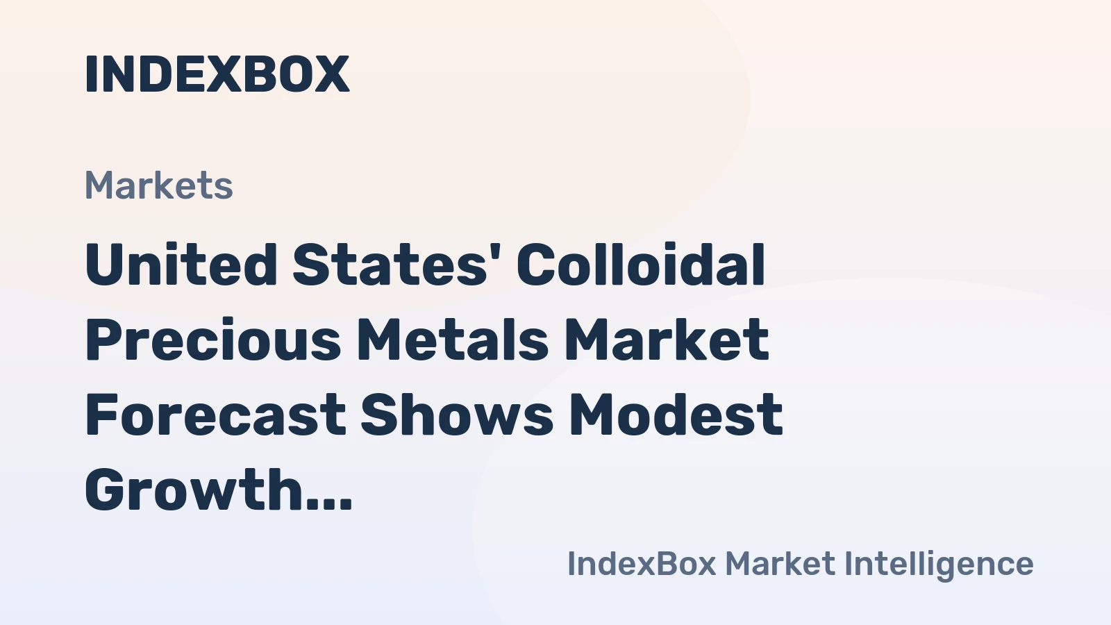 United States' Colloidal Precious Metals Market Forecast Shows Modest Growth with a +0.2% CAGR in Value