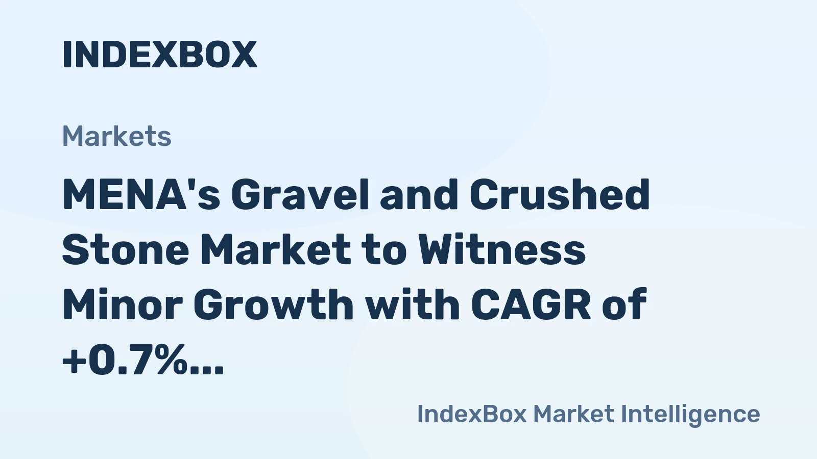 MENA's Gravel and Crushed Stone Market to Witness Minor Growth with CAGR of +0.7% from 2024-2035