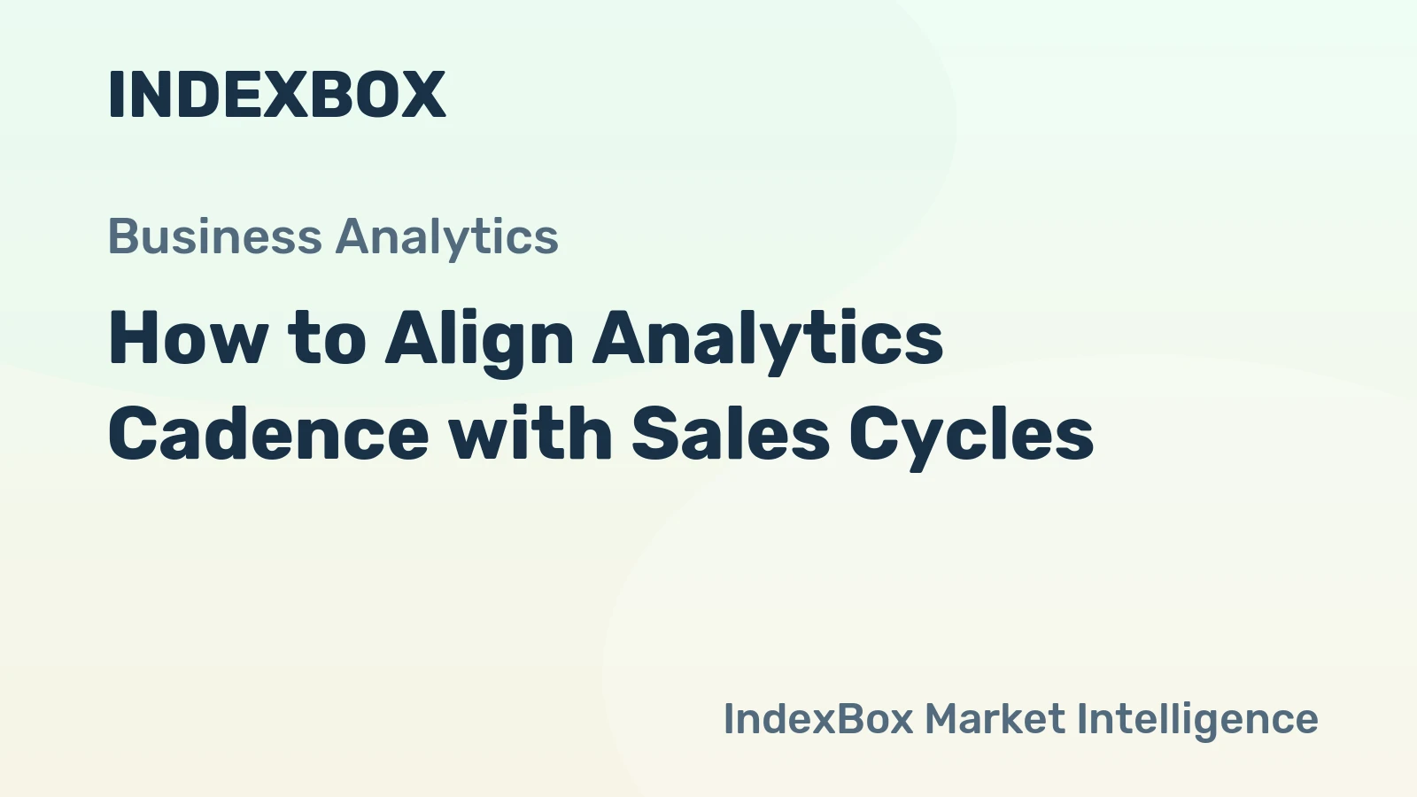 How to Align Analytics Cadence with Sales Cycles