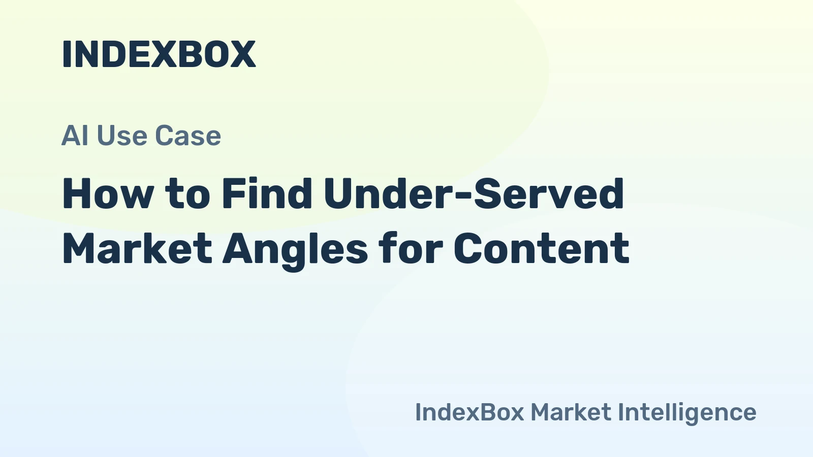 How to Find Under-Served Market Angles for Content