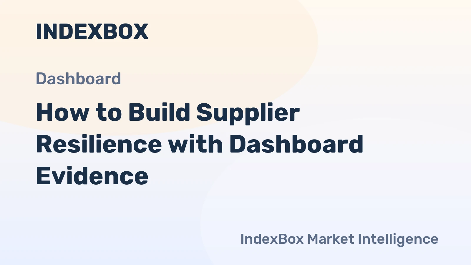 How to Build Supplier Resilience with Dashboard Evidence