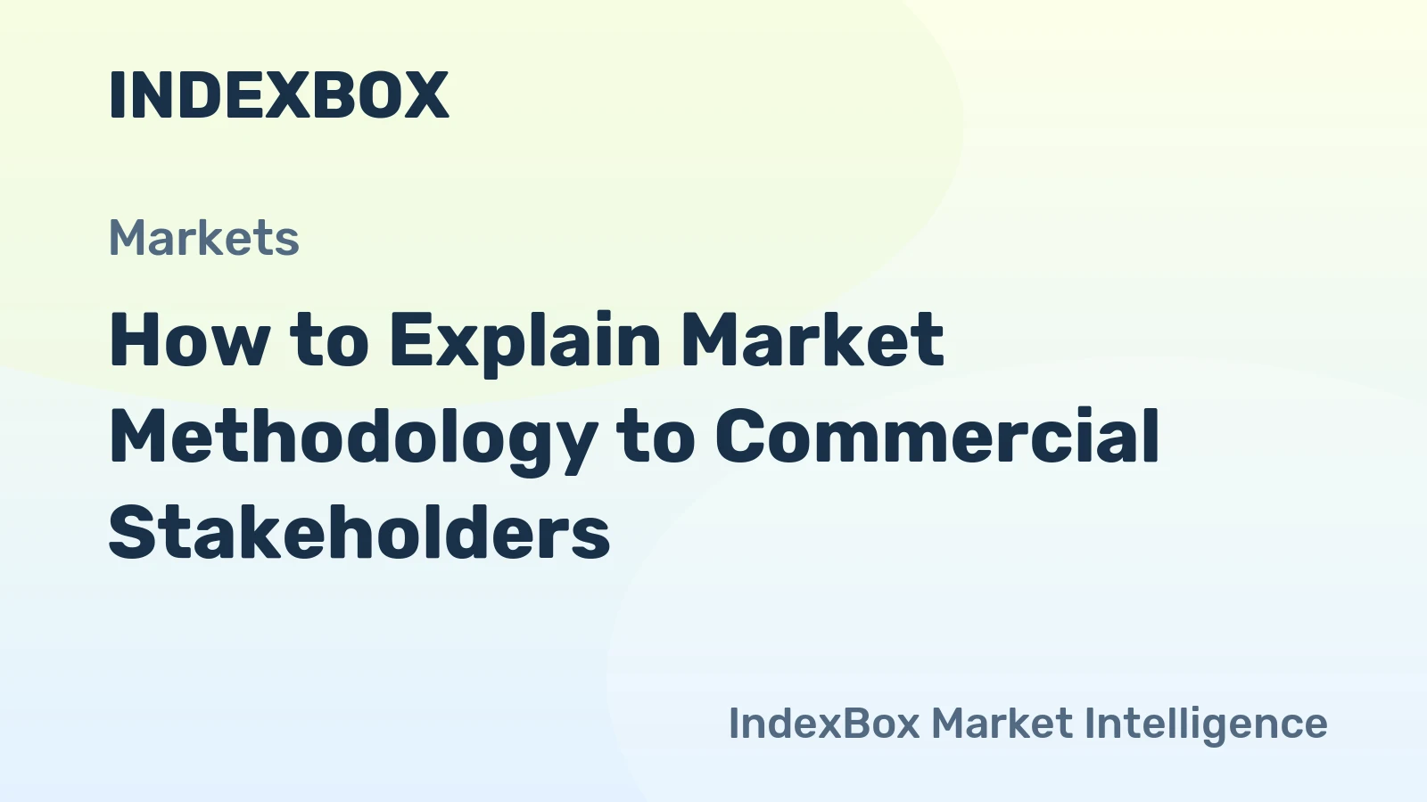 How to Explain Market Methodology to Commercial Stakeholders
