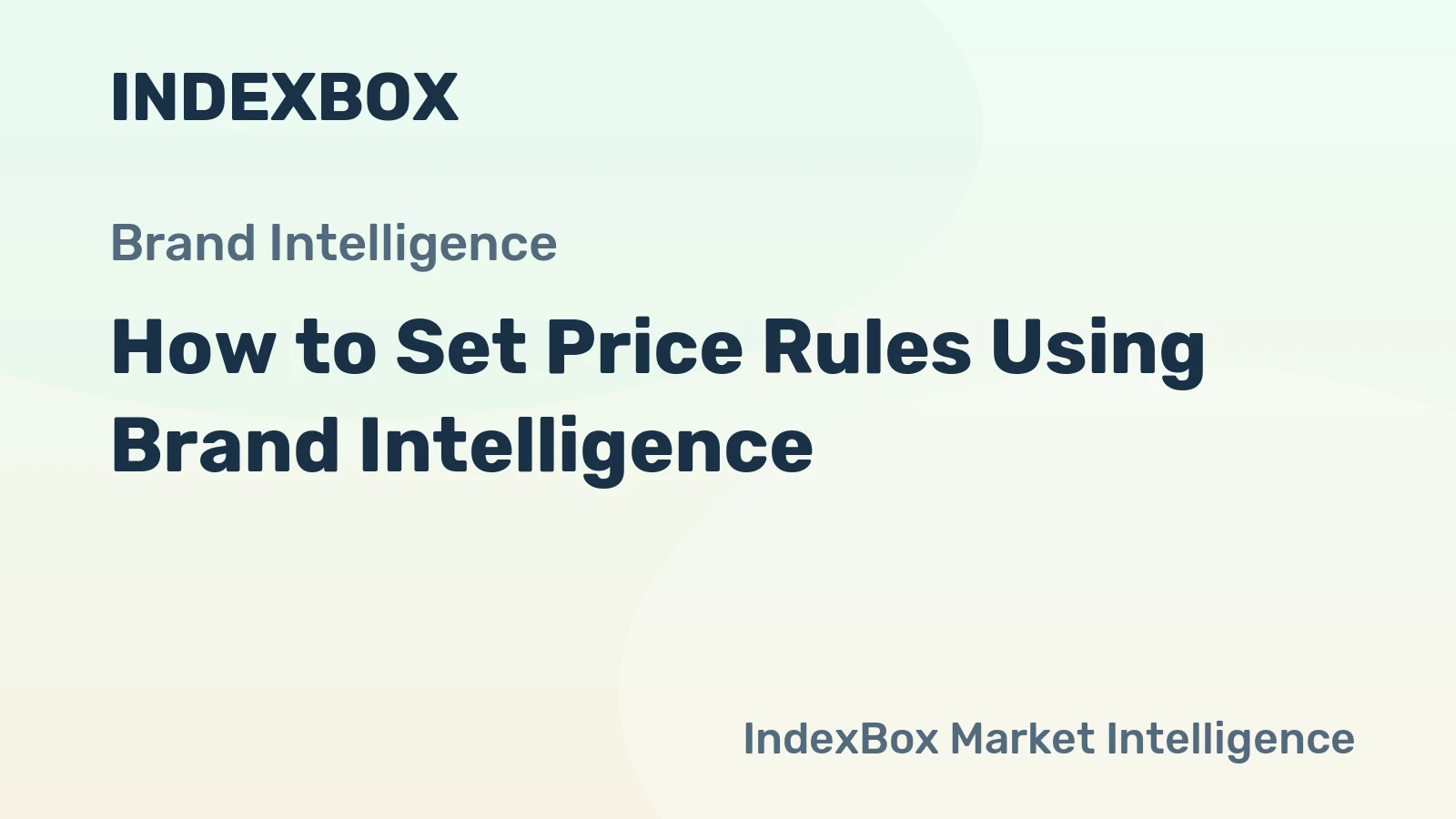 How to Set Price Rules Using Brand Intelligence