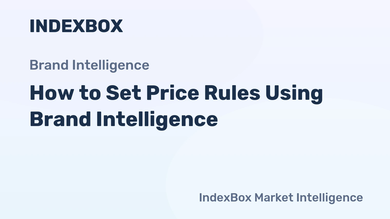 How to Set Price Rules Using Brand Intelligence