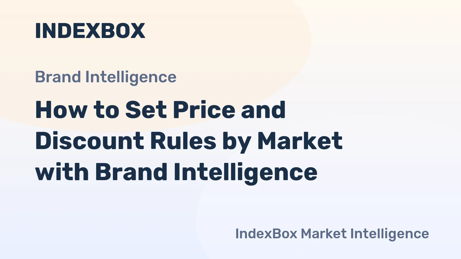 How to Set Price and Discount Rules by Market with Brand Intelligence